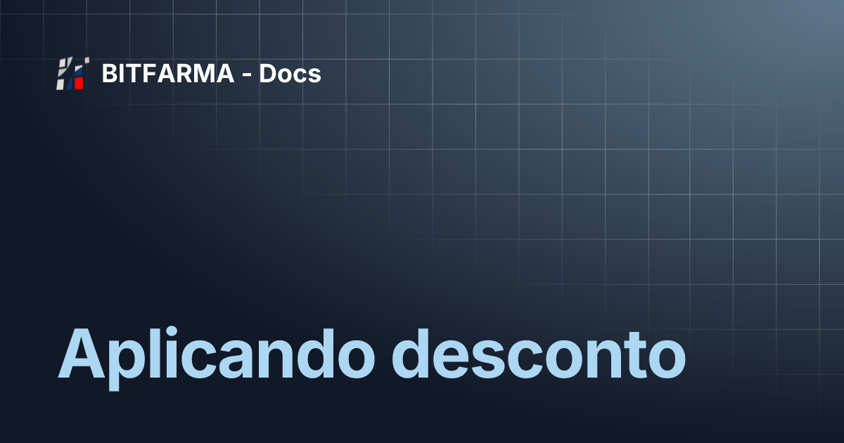 Aplicando desconto | BITFARMA - Docs